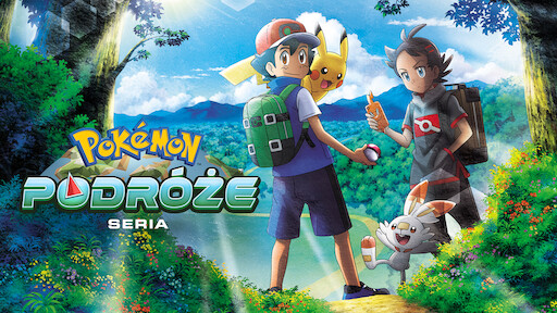 Pokémon: Najwspanialsze podróże – Seria | Oficjalna witryna Netflix