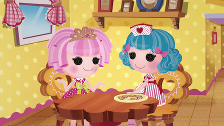 Watch Were Lalaloopsy Netflix Official Site