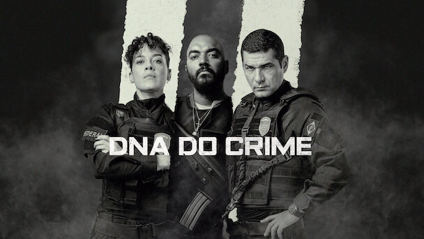 Watch DNA DO CRIME | Netflix Official Site