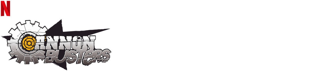 Cannon Busters | Netflix Official Site