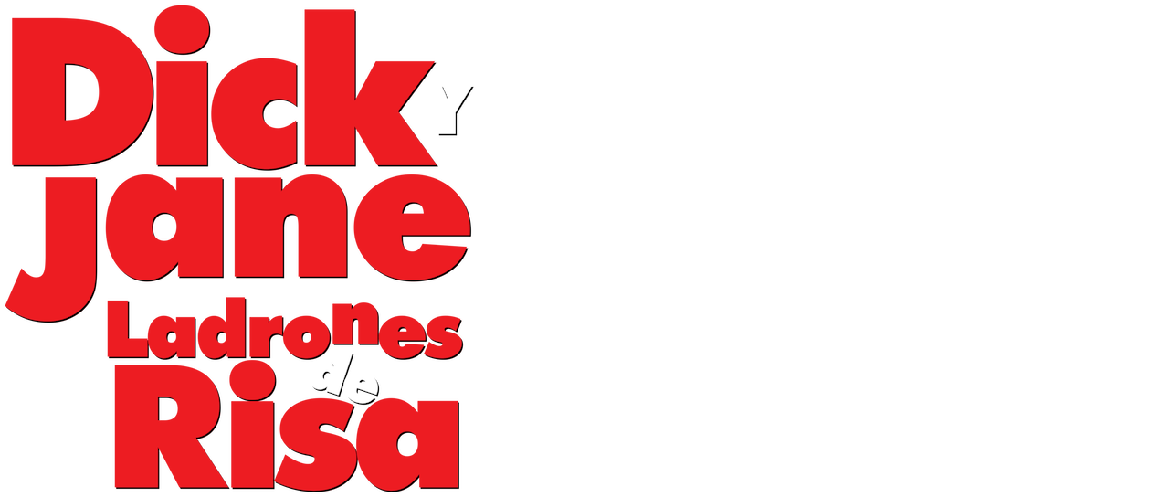 Dick y Jane, ladrones de risa | Netflix