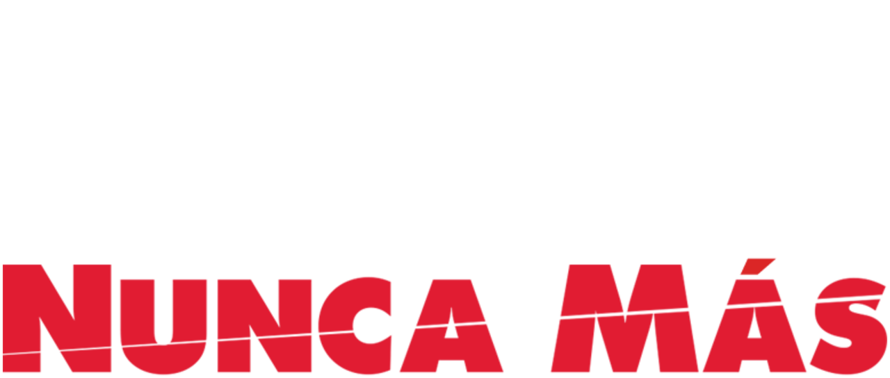 NUNCA MÁS | Netflix