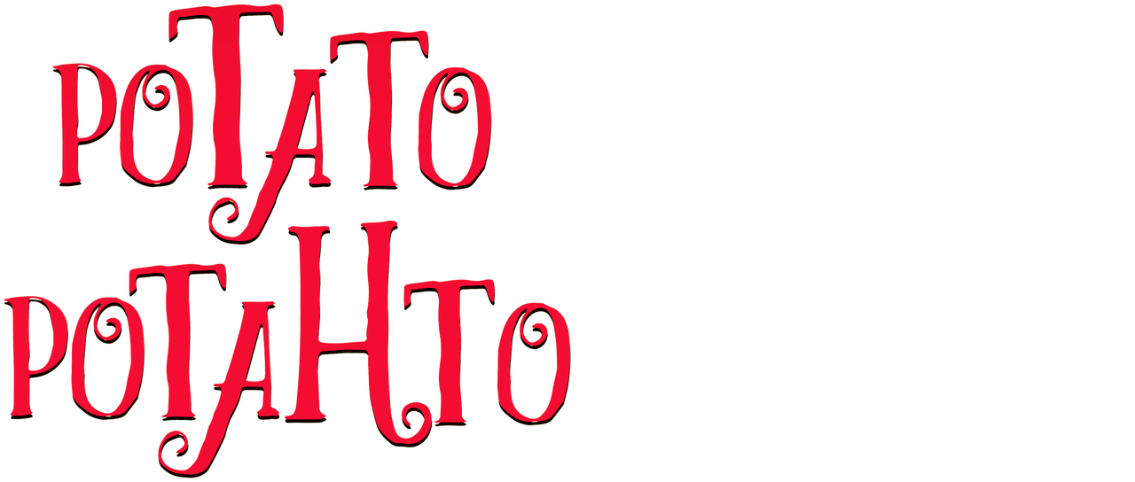 Watch Potato Potahto | Netflix