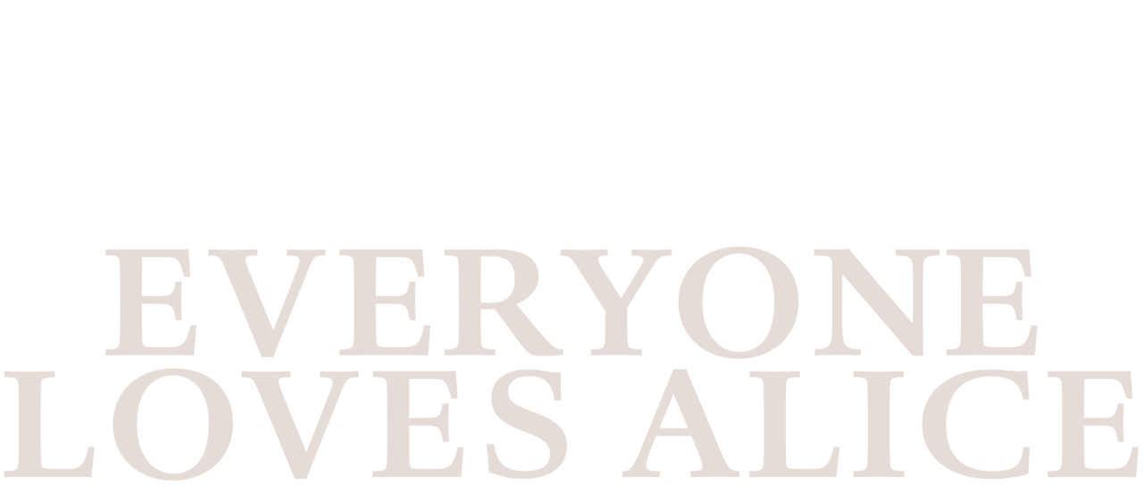 Watch Everyone Loves Alice | Netflix