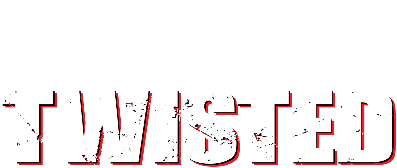 Watch Twisted | Netflix