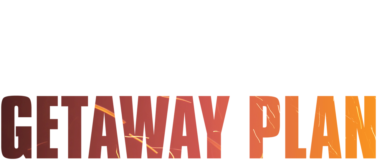 Watch Getaway Plan | Netflix