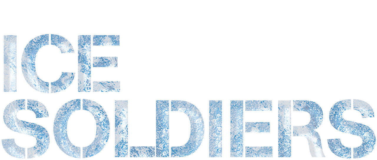 Watch Ice Soldiers | Netflix