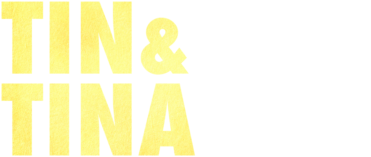 Tin & Tina | Netflix