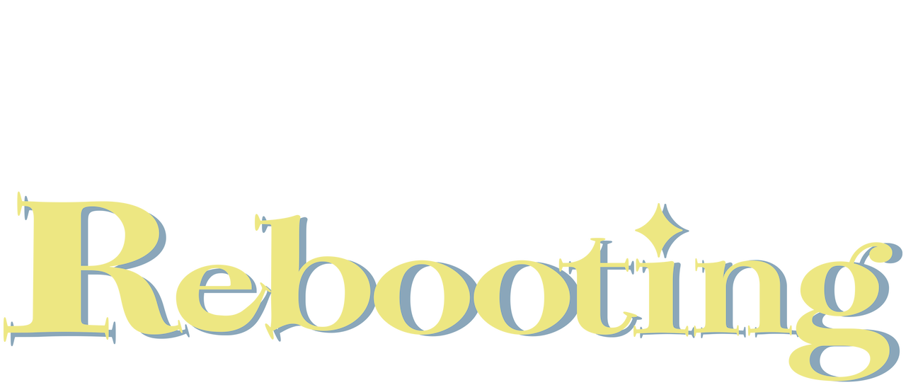 Watch Rebooting | Netflix