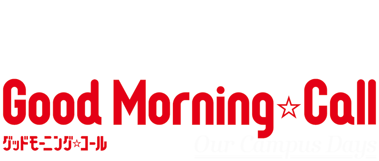 Watch Good Morning Call | Netflix
