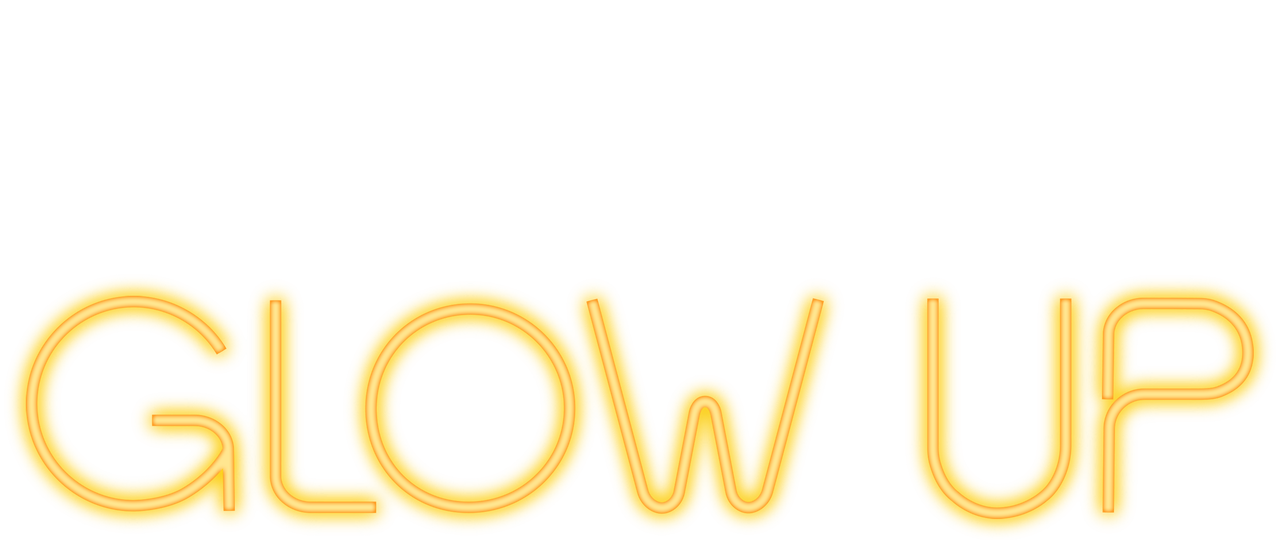 Glow Up | Netflix