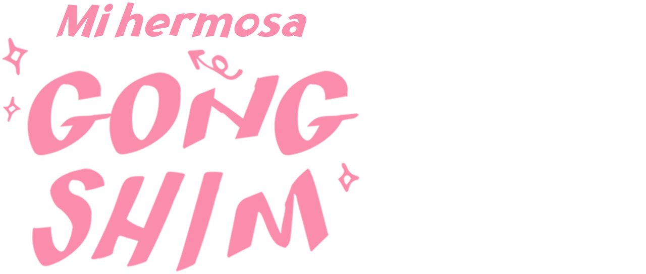 Mi hermosa Gong Shim | Netflix