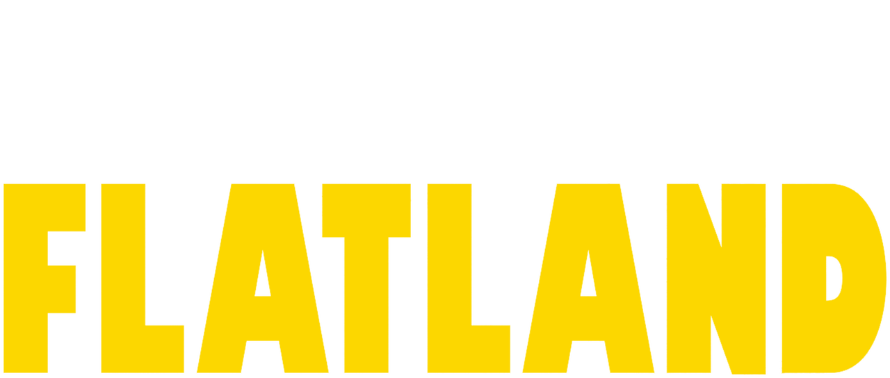 Watch Flatland | Netflix