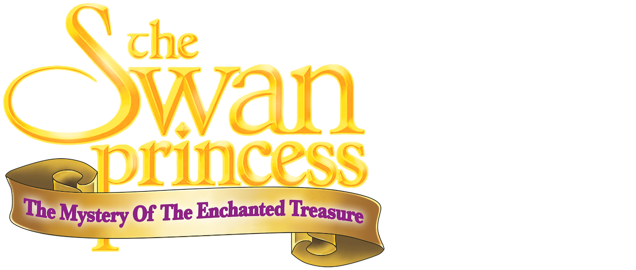 Watch The Swan Princess: The Mystery of the Enchanted Treasure | Netflix