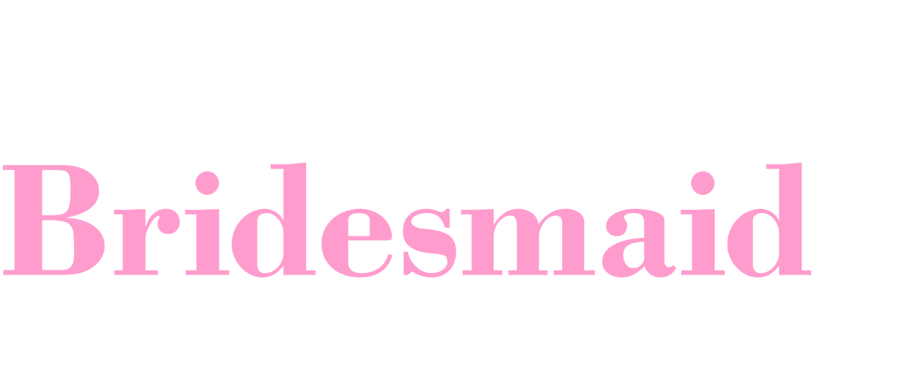 ‎Bridesmaid Forever | Netflix