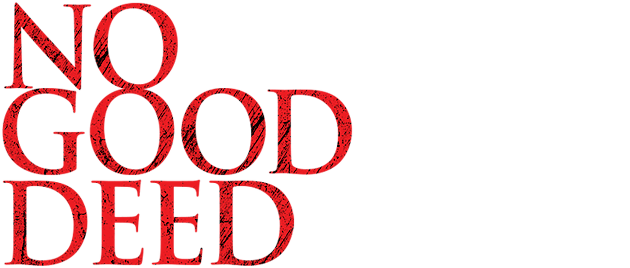 Watch No Good Deed | Netflix