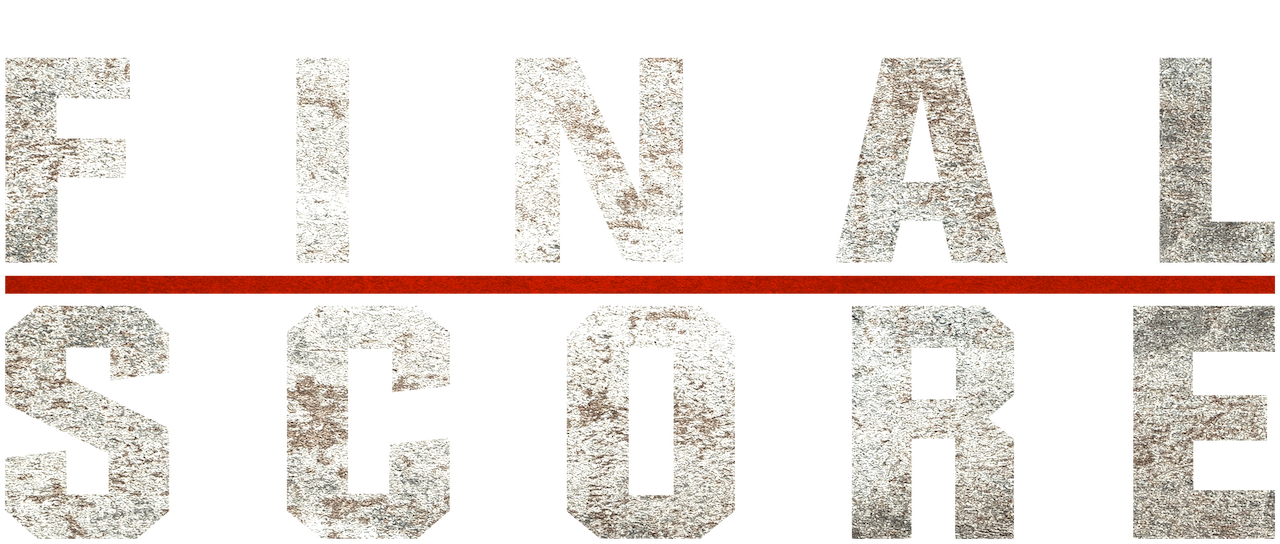 Watch Final Score | Netflix