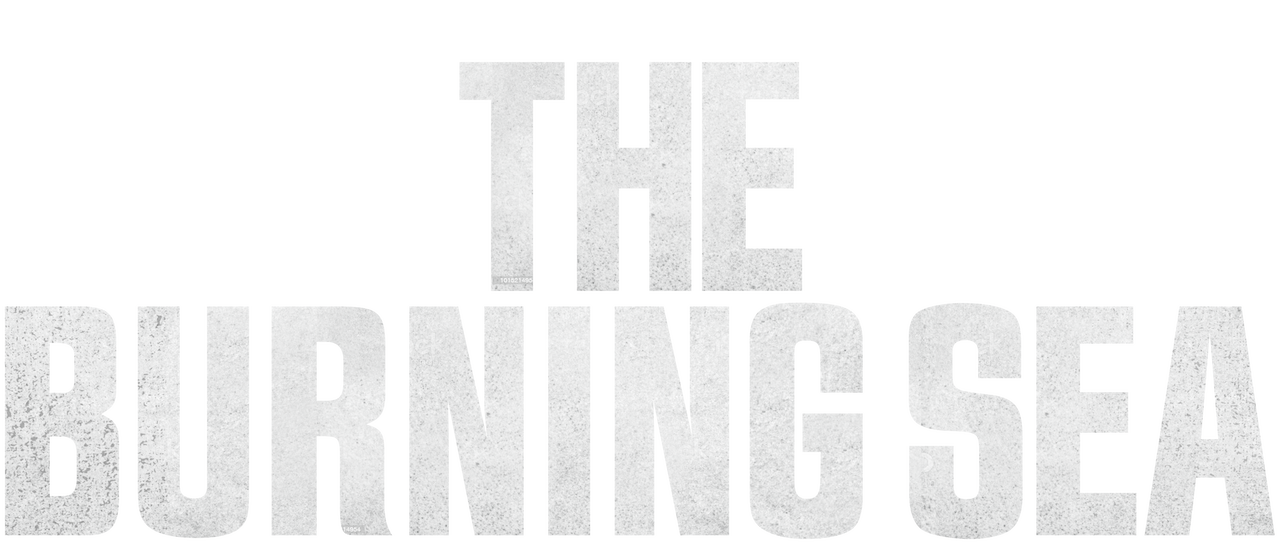 Watch The Burning Sea | Netflix