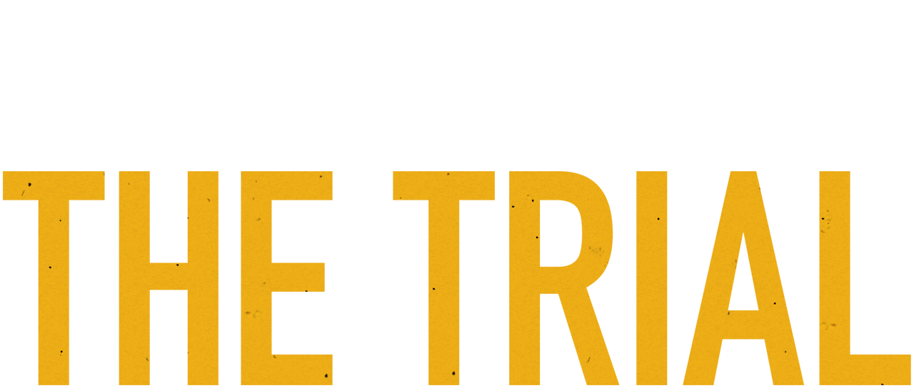 Watch The Trial | Netflix