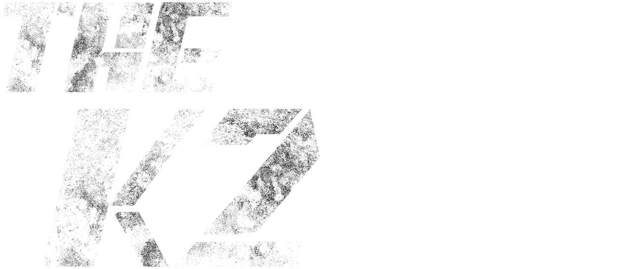 Watch The K2 | Netflix