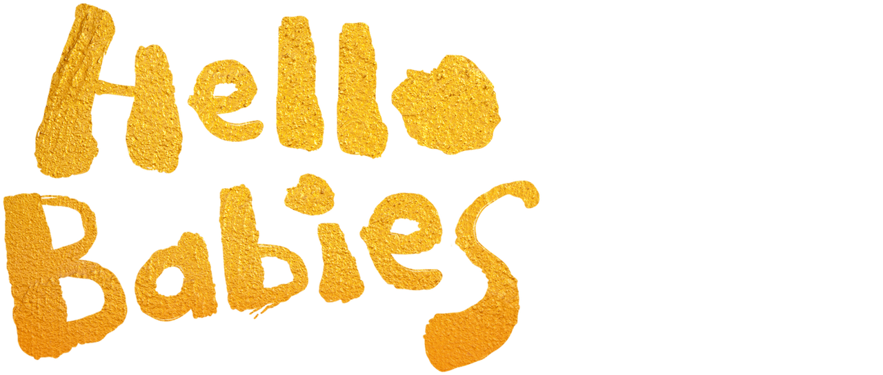 Watch Hello Babies | Netflix