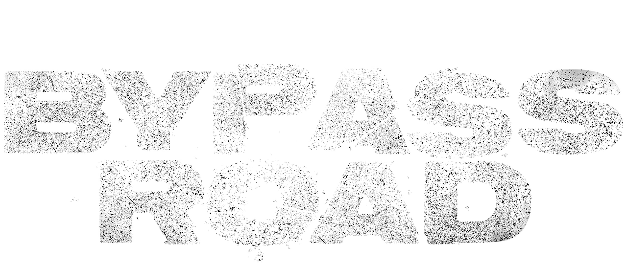 Watch Bypass Road | Netflix