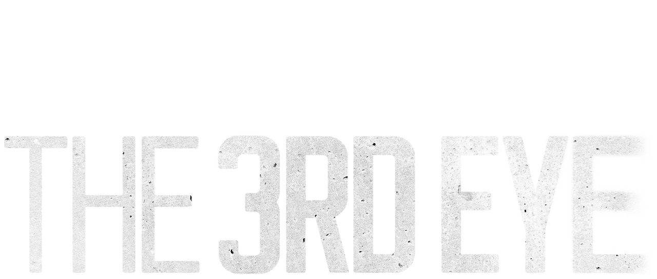 Watch The 3rd Eye | Netflix
