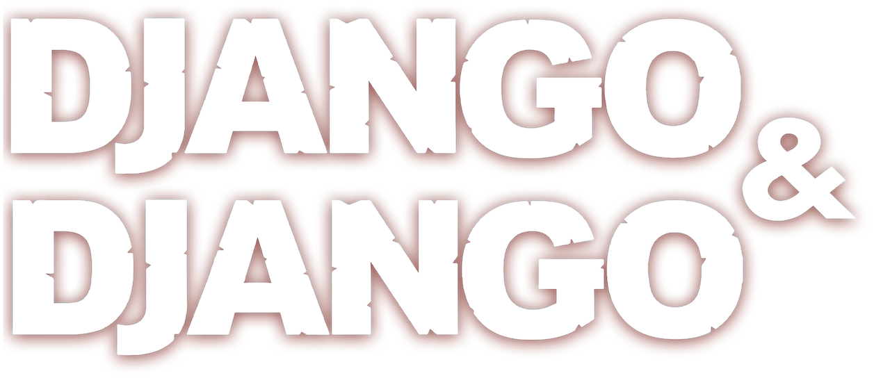 Watch Django & Django | Netflix