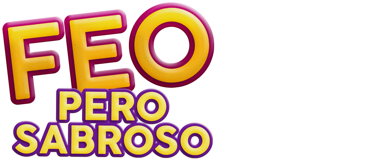 Watch Feo pero sabroso | Netflix