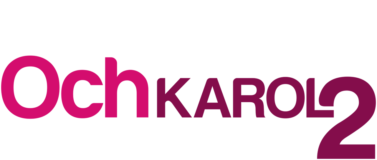 Watch Och Karol 2 | Netflix