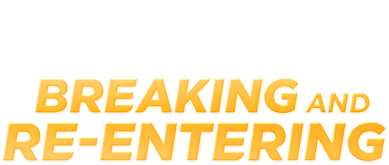Watch Breaking and Re-entering | Netflix