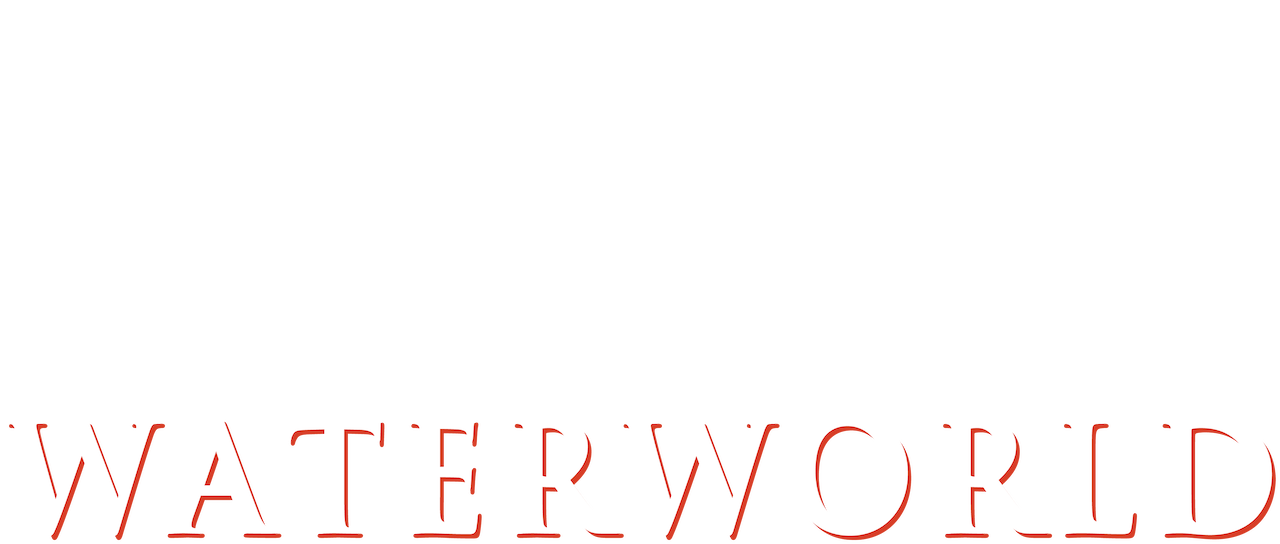 Watch Waterworld | Netflix