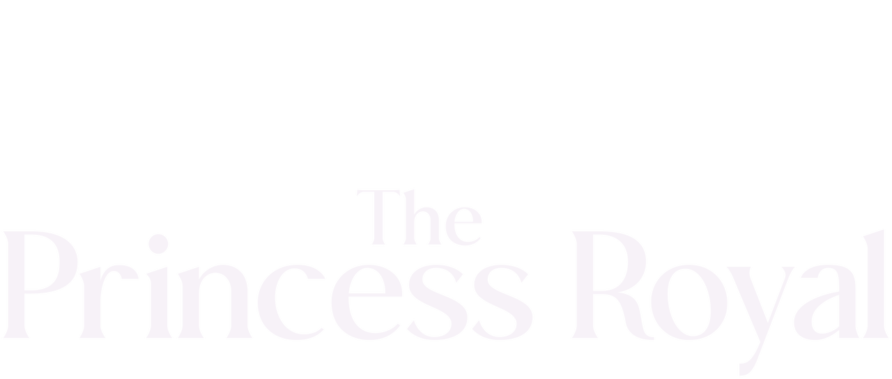 Watch The Princess Royal | Netflix