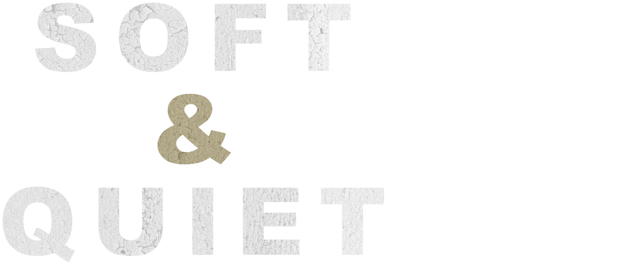 Watch Soft & Quiet | Netflix