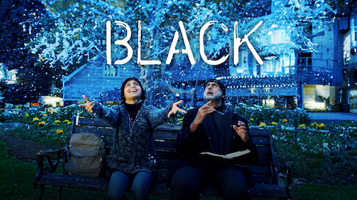 Watch Black | Netflix Official Site