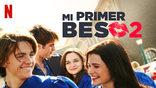 Mi primer beso | Sitio oficial de Netflix