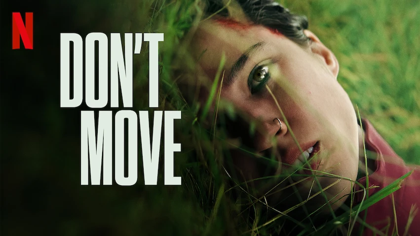 Don't Move: Cast, Release Date, Trailer, Plot of Kelsey Asbille Finn ...