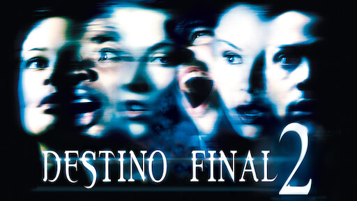 Destino final | Netflix