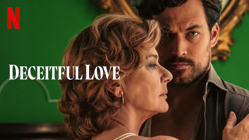 Deceitful Love: Plot, Release Date, Cast - Netflix Tudum