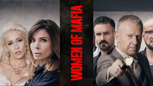 Watch Women of Mafia | Netflix