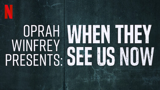 When They See Us | Netflix Official Site