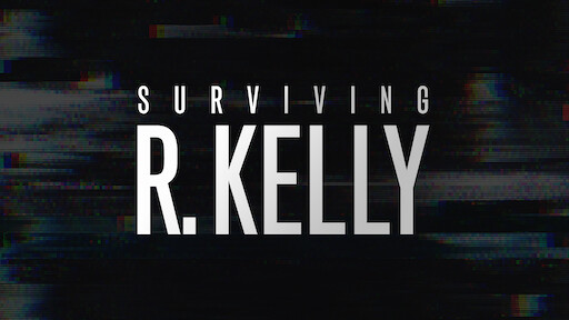 Watch Surviving R. Kelly Part II: The Reckoning | Netflix