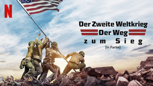 Der Zweite Weltkrieg: Von der Front | Netflix – offizielle Webseite