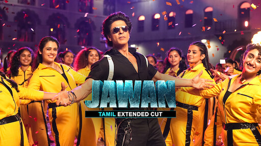 Watch Jawan: Extended Cut | Netflix