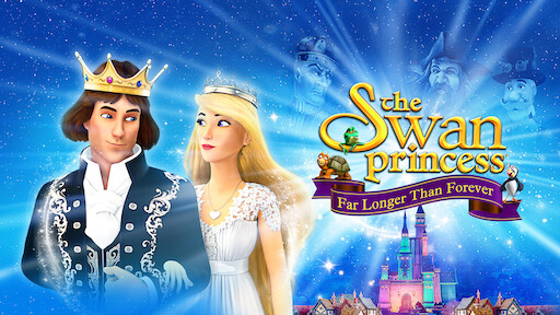Watch The Swan Princess: A Fairytale Is Born | Netflix