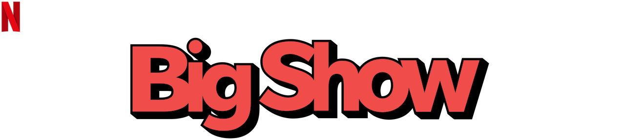El show de Big Show | Sitio oficial de Netflix