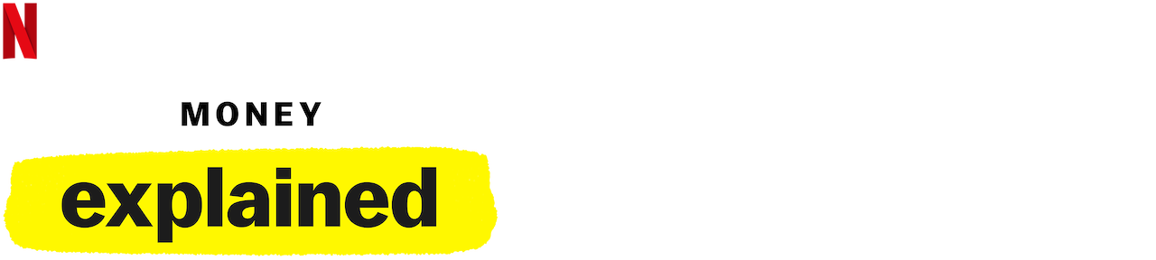 Watch Money, Explained | Netflix Official Site