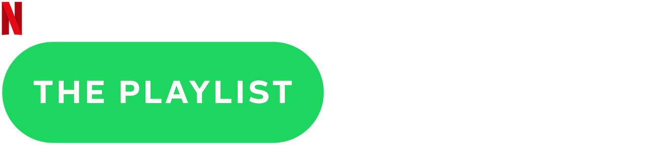 Watch The Playlist | Netflix Official Site