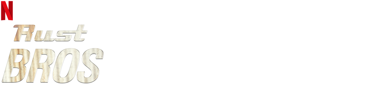 Rust Bros | Sito ufficiale Netflix