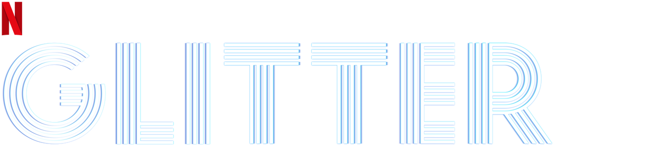 Watch Glitter | Netflix Official Site